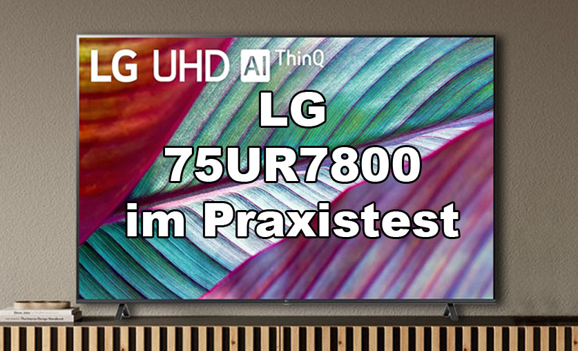 LG 75UR78006LK im Test - Produkttest24.com - aktuelle Fernseher im ...
