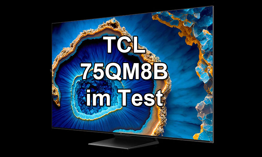 im Test: TCL 75QM8B MiniLED QLED 4K-Fernseher - Produkttest24.com ...